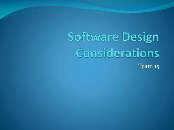 PPT - Software Design Considerations PowerPoint Presentation, free ...