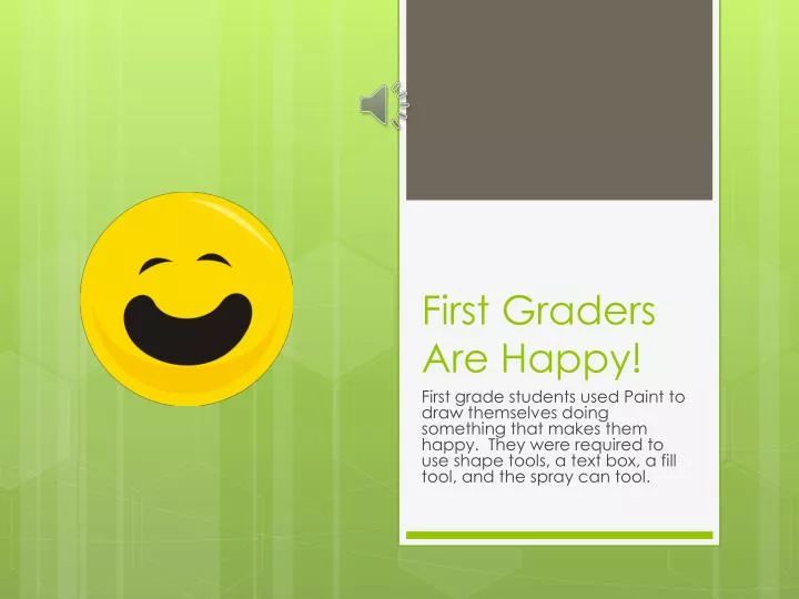 PPT - First Graders Are Happy! PowerPoint Presentation, free download ...