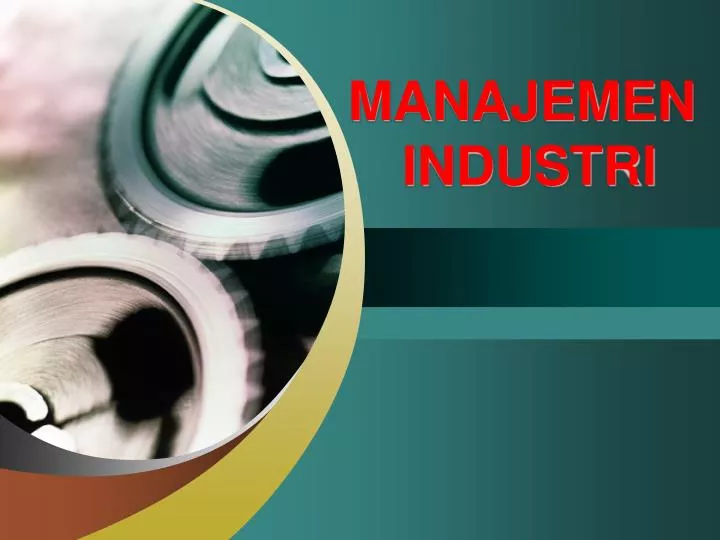 PPT - MANAJEMEN INDUSTRI PowerPoint Presentation, free download - ID ...