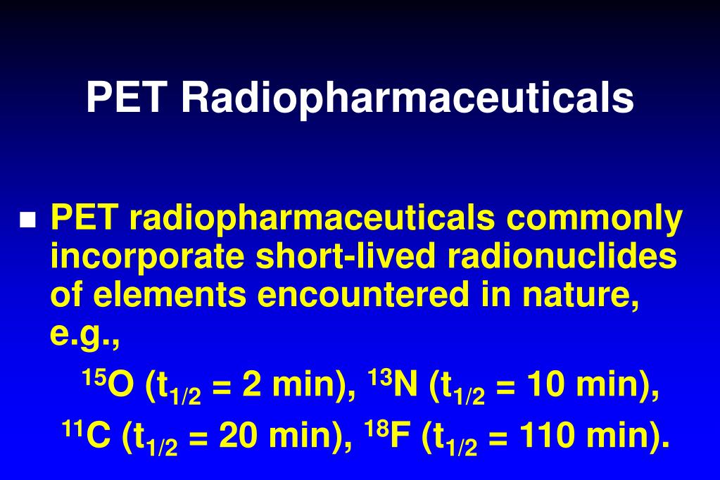 PPT - PET Radiopharmaceuticals by Stephen M. Karesh, Ph.D. PowerPoint ...