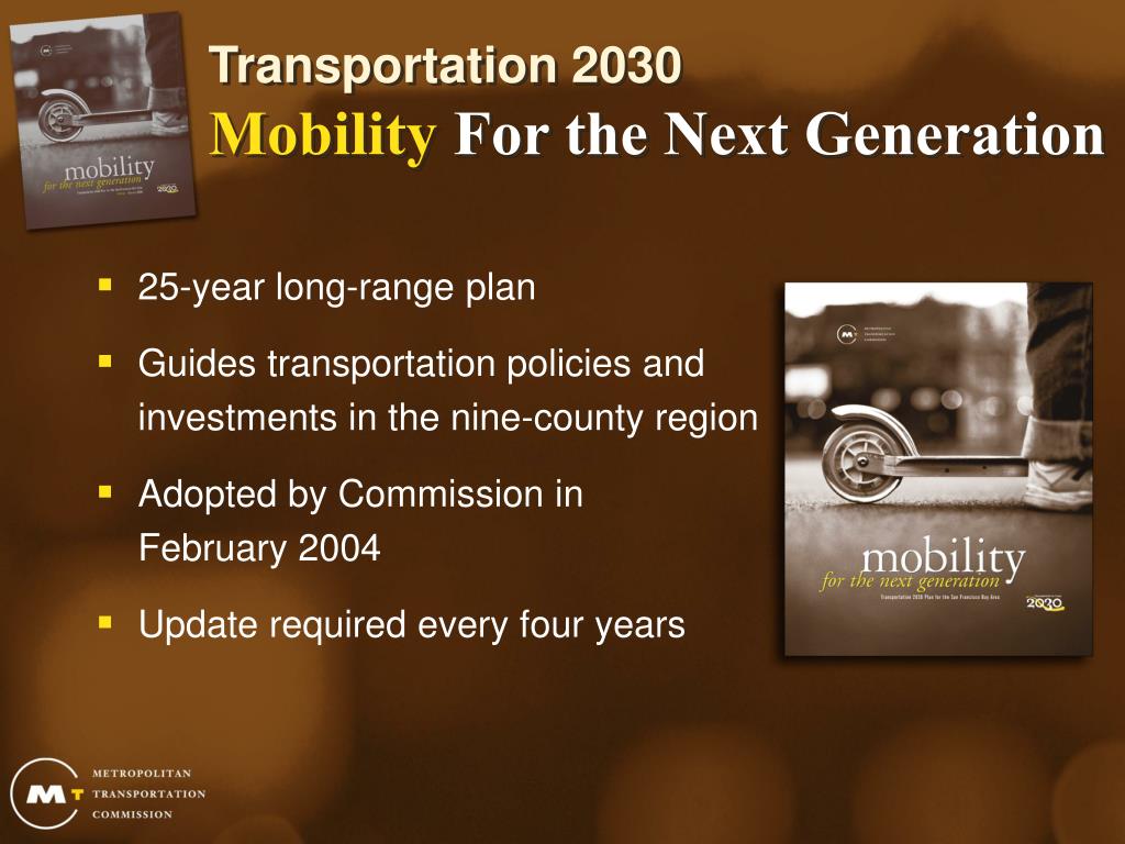 PPT - Transportation 2030 Plan for the San Francisco Bay Area ...