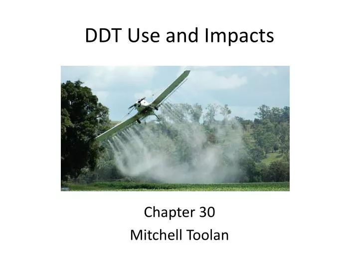 PPT - DDT Use and Impacts PowerPoint Presentation, free download - ID ...