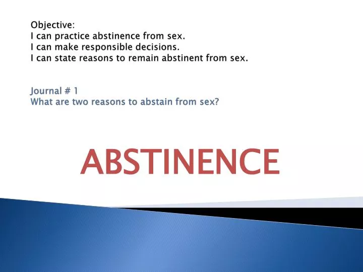 PPT - ABSTINENCE PowerPoint Presentation, free download - ID:2886419