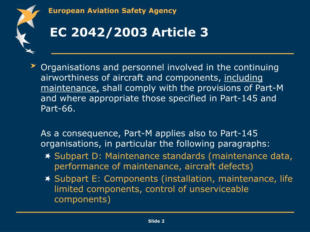 PPT - Part-145: Approved Maintenance Organisations (Annex II to EC 2042 ...