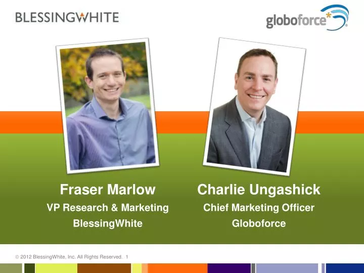 PPT - Fraser Marlow VP Research & Marketing BlessingWhite PowerPoint ...