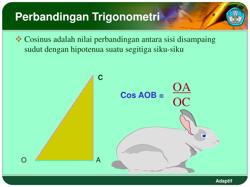 PPT - Perbandingan ,fungsi, persamaan dan identitas trigonometri ...