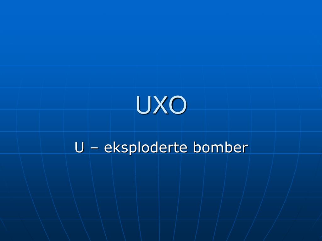 PPT - UXO PowerPoint Presentation, free download - ID:2889138
