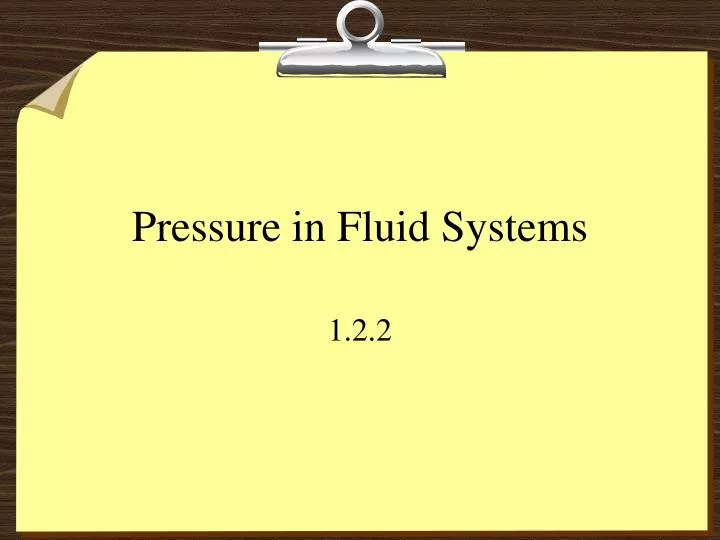 PPT - Pressure in Fluid Systems PowerPoint Presentation, free download ...
