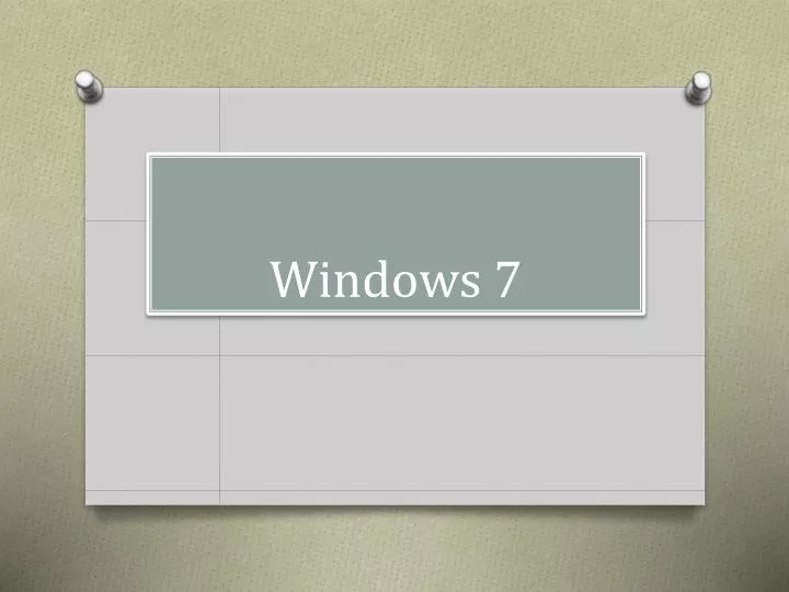 PPT - Windows 7 PowerPoint Presentation, free download - ID:2891595