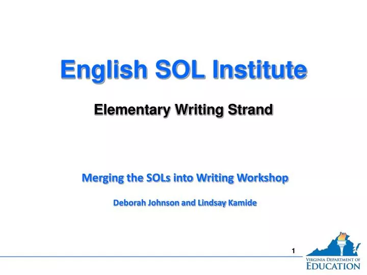 PPT - English SOL Institute Elementary Writing Strand PowerPoint ...