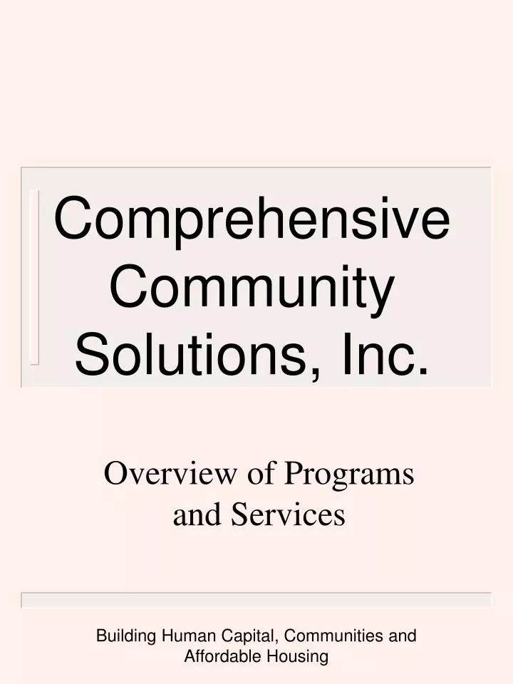 PPT - Comprehensive Community Solutions, Inc. PowerPoint Presentation ...