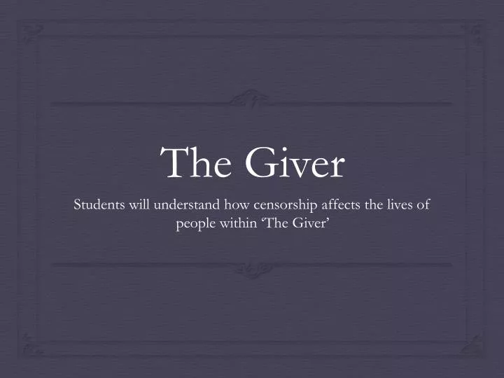 PPT - The Giver PowerPoint Presentation, free download - ID:2894652
