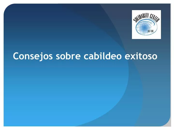 PPT - Consejos sobre cabildeo exitoso PowerPoint Presentation, free ...