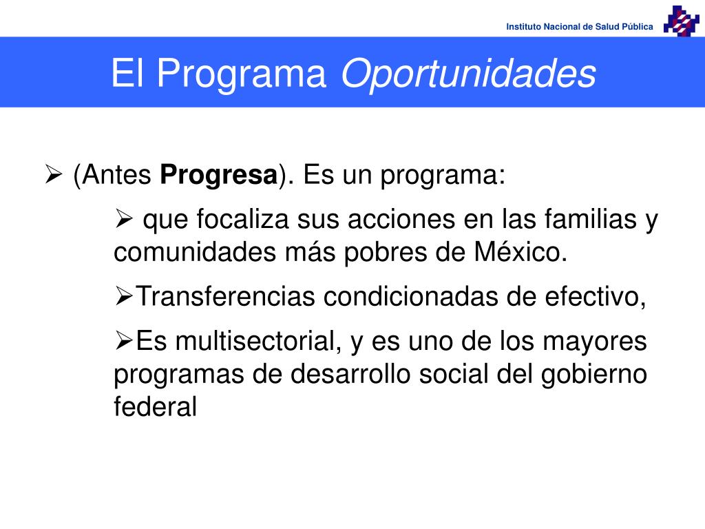 PPT - El Programa de Desarrollo Humano Oportunidades: lecciones ...