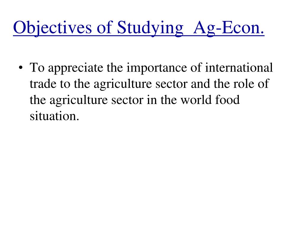 PPT - AGRICULTURE : ECONOMICS AND POLICY PowerPoint Presentation, free ...