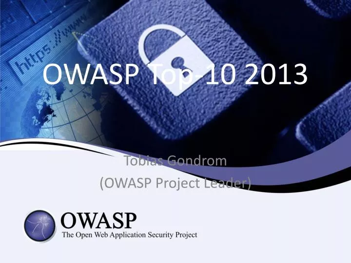 PPT - OWASP Top-10 2013 PowerPoint Presentation, free download - ID:2897887 PPT - OWASP Top-10 2013 PowerPoint Presentation, free download - ID:2897887