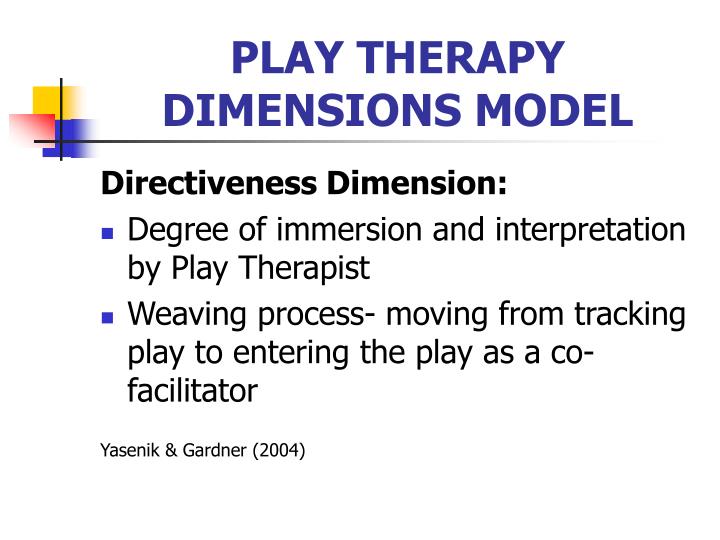 PPT - Innovative Play Therapy Approaches: Applications of the Play ...