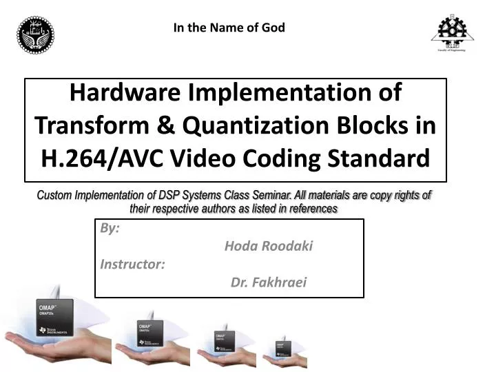 Ppt Hardware Implementation Of Transform And Quantization Blocks In H 264 Avc Video Coding