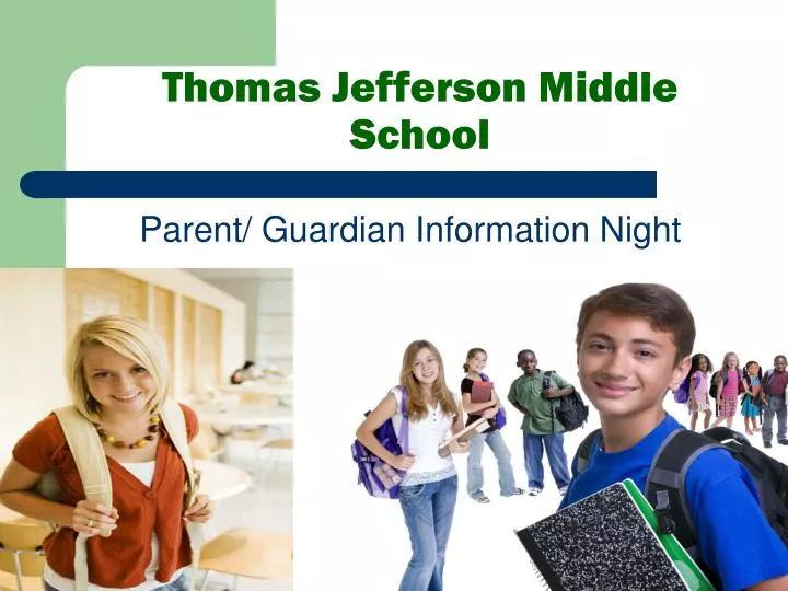 PPT - Thomas Jefferson Middle School PowerPoint Presentation, free ...