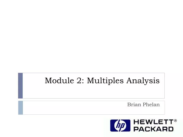 PPT - Module 2: Multiples Analysis PowerPoint Presentation, free ...