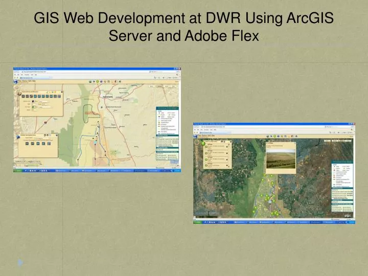 PPT - GIS Web Development at DWR Using ArcGIS Server and Adobe Flex ...
