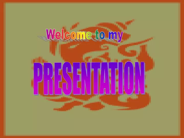 PPT - Welcome to my PowerPoint Presentation, free download - ID:2909592