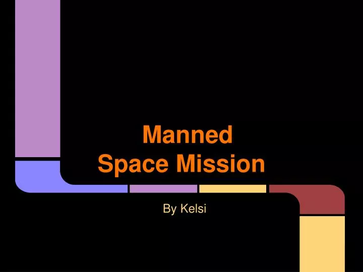 PPT - Manned Space Mission PowerPoint Presentation, free download - ID ...