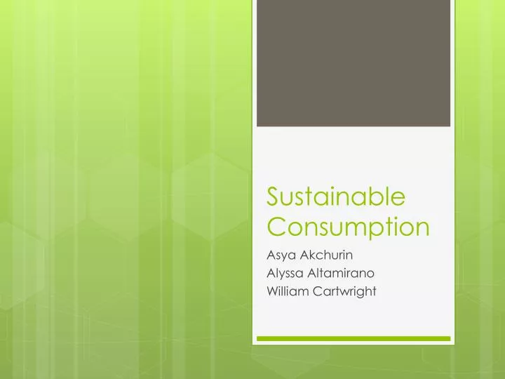 PPT - Sustainable Consumption PowerPoint Presentation, free download ...