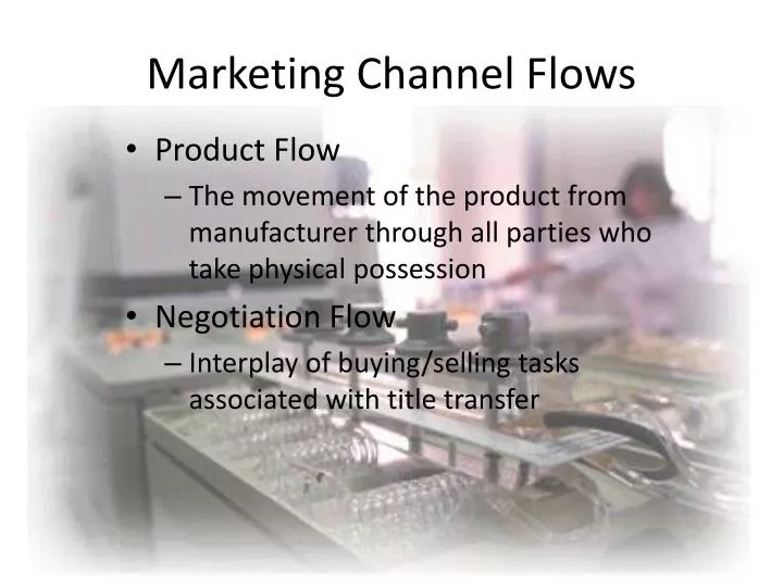 PPT - Marketing Channel Flows PowerPoint Presentation, free download ...