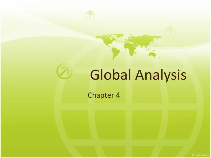 PPT - Global Analysis PowerPoint Presentation, free download - ID:2910727