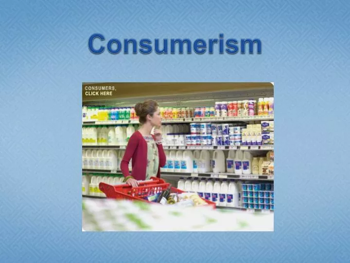 PPT - Consumerism PowerPoint Presentation, free download - ID:2910752