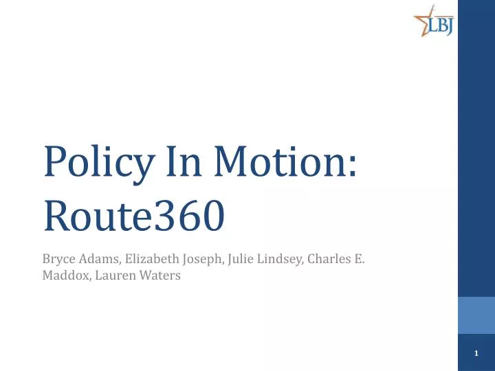 PPT - Policy In Motion: Route360 PowerPoint Presentation, free download ...