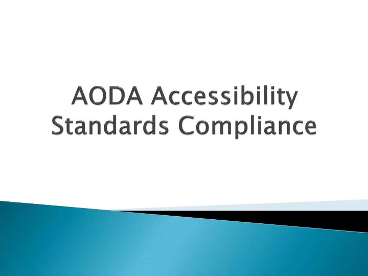 PPT - AODA Accessibility Standards Compliance PowerPoint Presentation ... PPT - AODA Accessibility Standards Compliance PowerPoint Presentation ...
