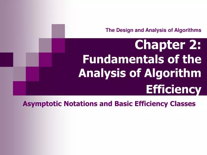Ppt Chapter 2 Fundamentals Of The Analysis Of Algorithm Efficiency Powerpoint Presentation
