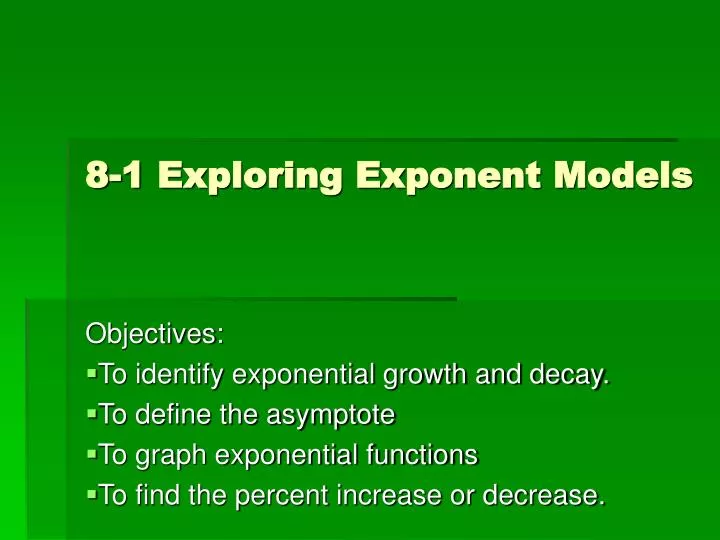 PPT - 8-1 Exploring Exponent Models PowerPoint Presentation, free ...