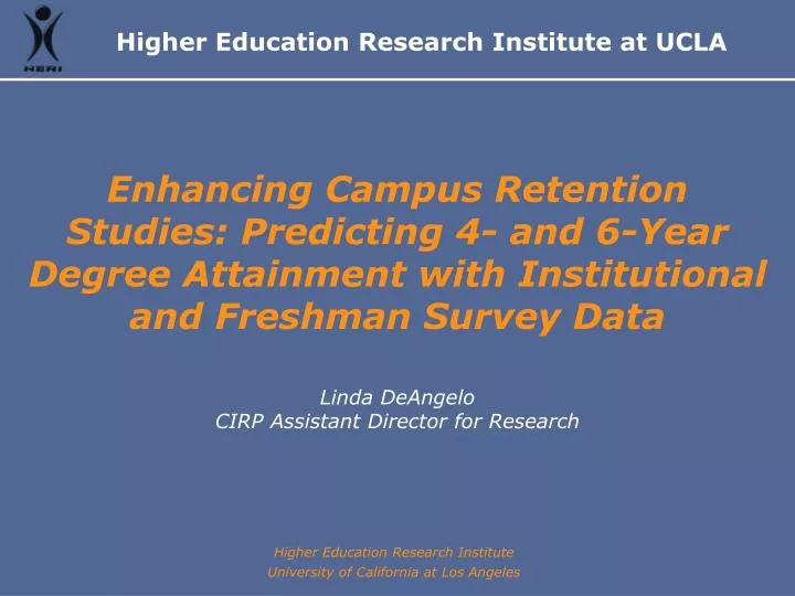 PPT - Linda DeAngelo CIRP Assistant Director for Research PowerPoint ...