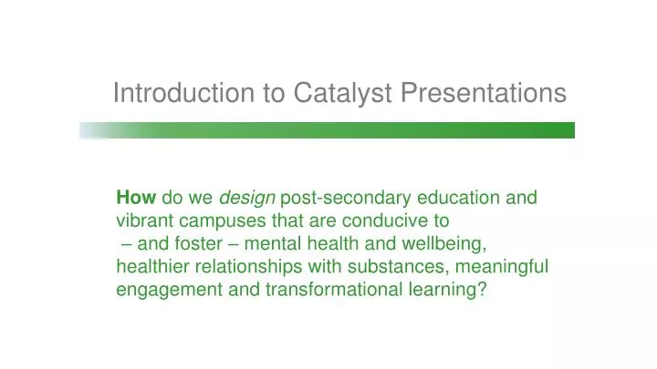 PPT - Introduction to Catalyst Presentations PowerPoint Presentation ...