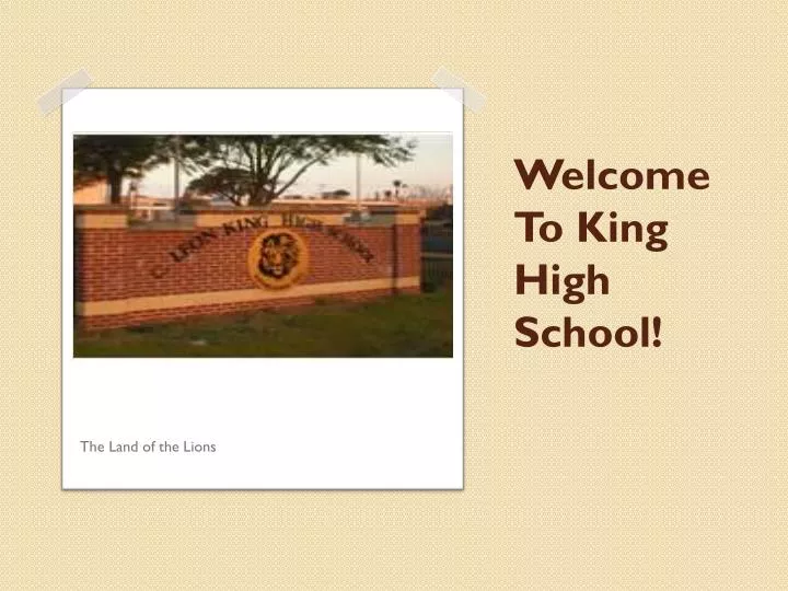 PPT - Welcome To King High School! PowerPoint Presentation, free ...
