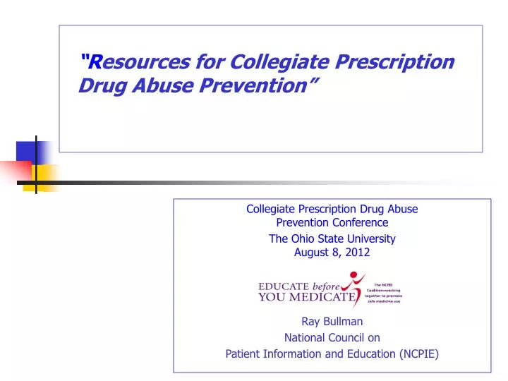 PPT - Collegiate Prescription Drug Abuse Prevention Conference ...