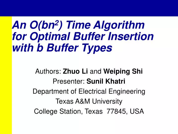 Ppt An O Bn 2 Time Algorithm For Optimal Buffer Insertion With B