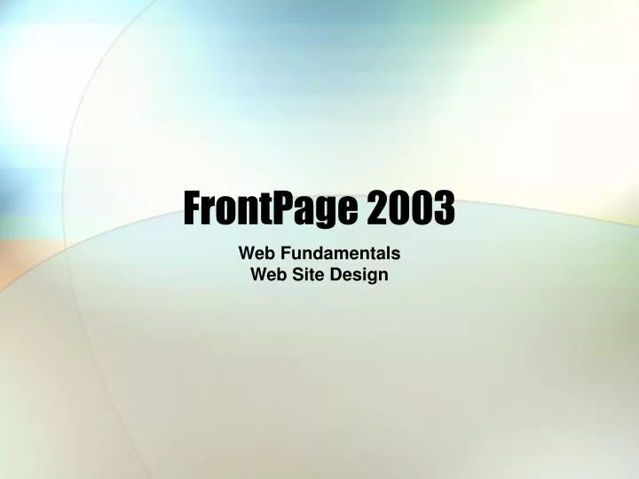 PPT - FrontPage 2003 PowerPoint Presentation, free download - ID:2914581