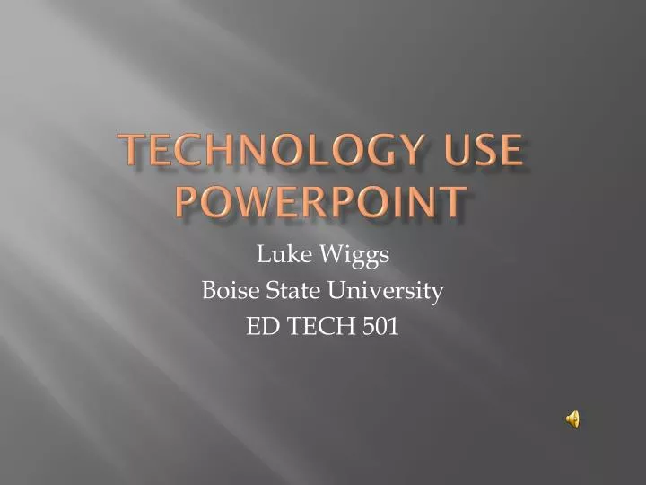 PPT - Technology Use PowerPoint PowerPoint Presentation, free download ...