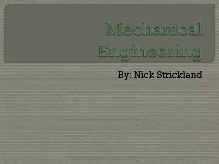 PPT - Mechanical Engineering PowerPoint Presentation, free download ...