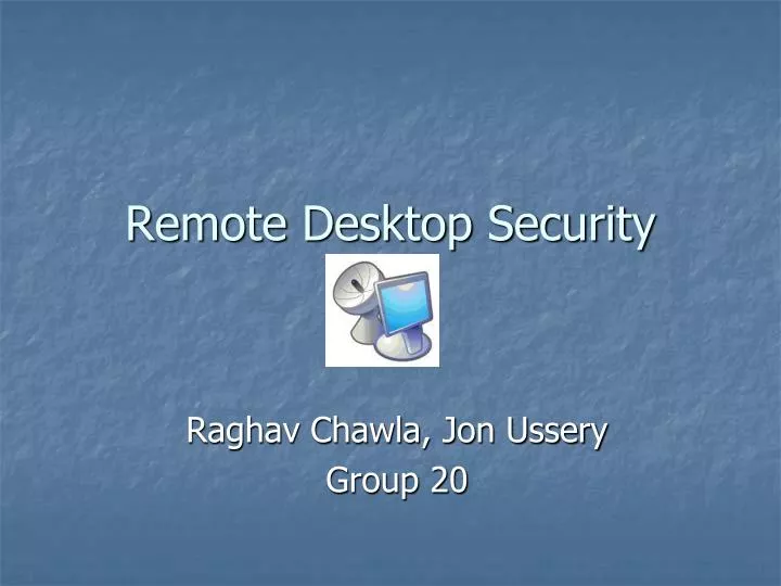 PPT - Remote Desktop Security PowerPoint Presentation, free download ...
