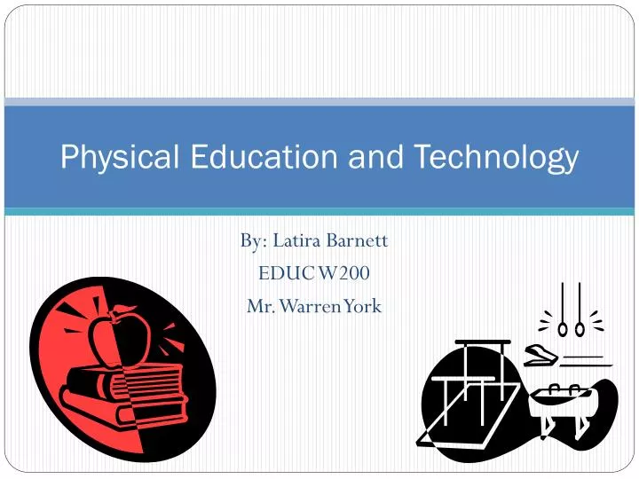 PPT - Physical Education and Technology PowerPoint Presentation, free ...