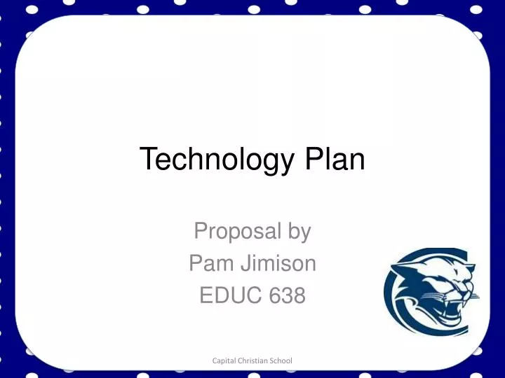PPT - Technology Plan PowerPoint Presentation, free download - ID:2915735