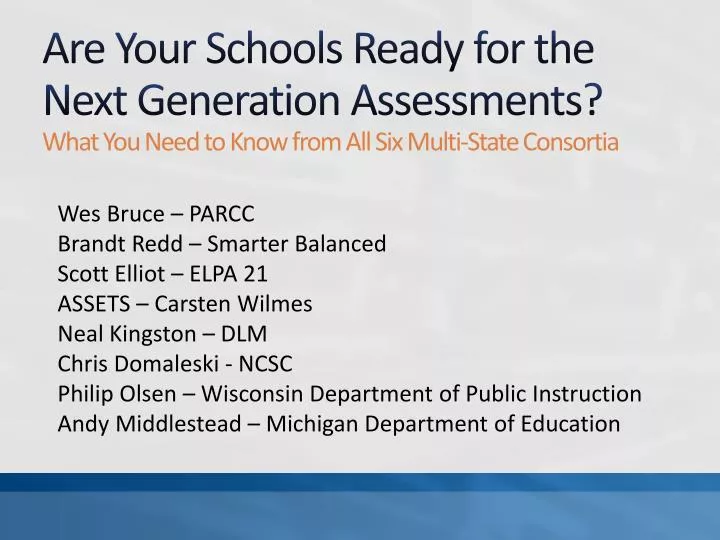 PPT - Wes Bruce – PARCC Brandt Redd – Smarter Balanced Scott Elliot ...