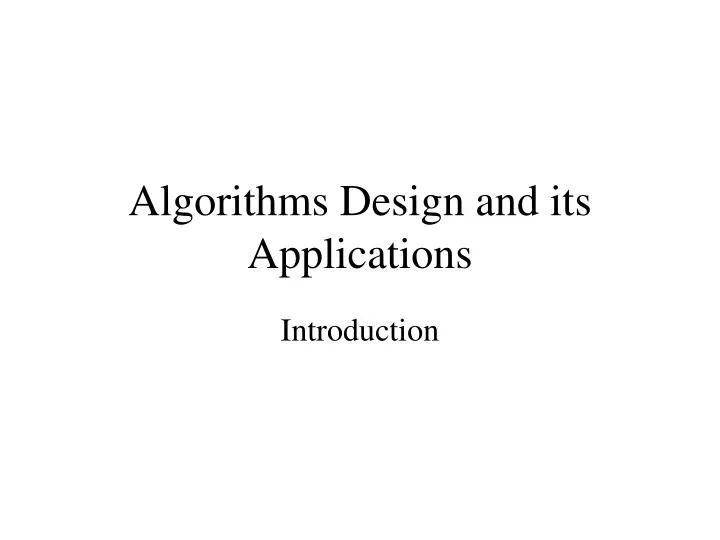 PPT - Algorithms Design and its Applications PowerPoint Presentation ...