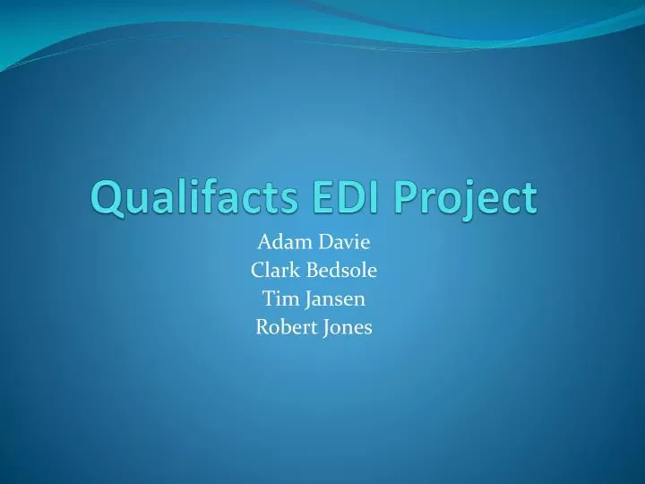 PPT - Qualifacts EDI Project PowerPoint Presentation, free download ...