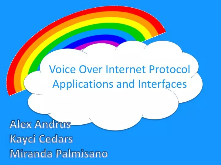 PPT - Voice Over Internet Protocol Applications and Interfaces ...
